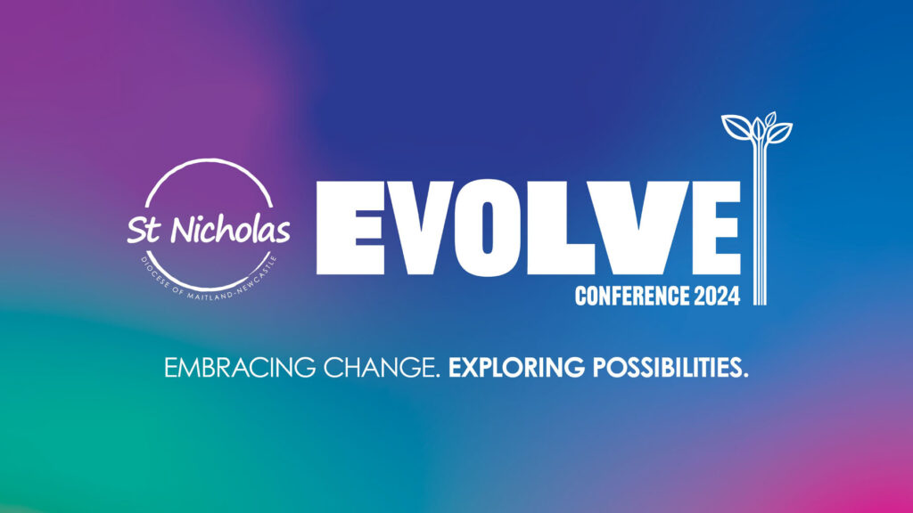 Evolve Conference 2024 | St Nicholas – Early Education, OOSH & Pathways